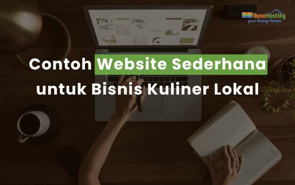 Contoh Website Sederhana untuk Bisnis Kuliner Lokal - Nusa Hosting